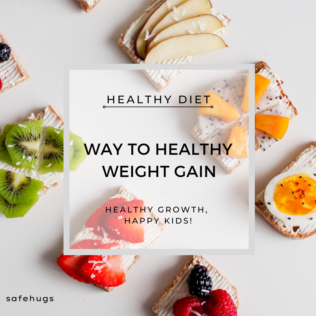 Healthy Weight Gain in Kids | The Ultimate Diet Plan