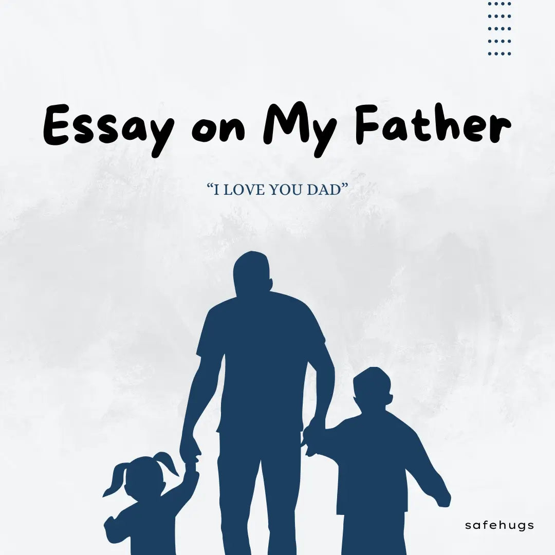 Essay on My Father in English | 100, 200 & 500 Words